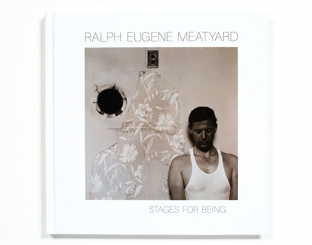 Ralph Eugene Meatyard – Stages For Being – PhotoBook Journal